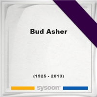 Bud Asher †88 (1925 - 2013) Online memorial [en]