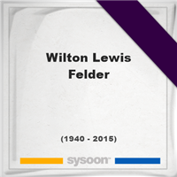 Wilton Lewis Felder †75 (1940 - 2015) Online memorial [en]